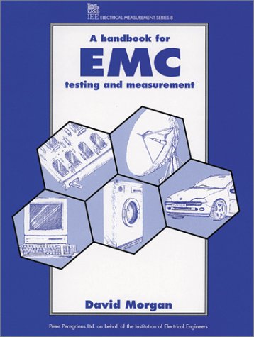 A Handbook for EMC Testing and Measurement (Iee Electrical Measurement ...