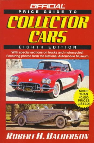 Official Price Guide to Collector Cars, 8th Edition: Balderson, Robert ...