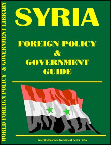 Buy Syria Foreign Policy and Government Guide Book Online at Low Prices ...