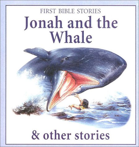 Jonah and the Whale & Other Stories (First Bible Story Bb): Lorenz ...