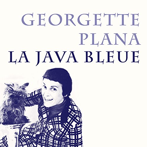Écouter La java bleue par Georgette Plana sur Amazon Music Unlimited