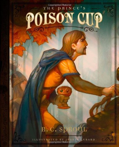 The Prince's Poison Cup - Kindle edition by Sproul, R. C., Justin ...