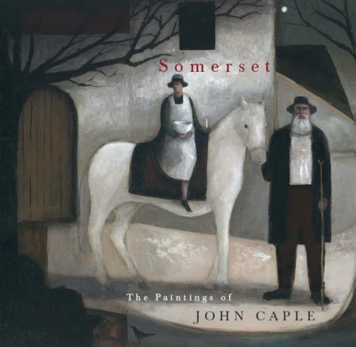 Somerset: the Paintings of John Caple: Amazon.co.uk: Nell Leyshon, John ...