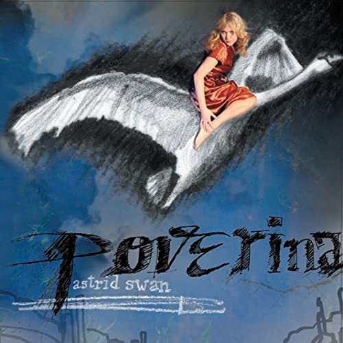 Play Poverina by Astrid Swan on Amazon Music