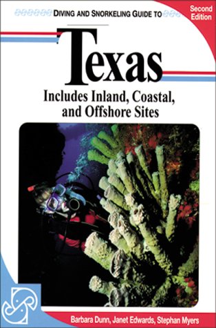 Buy Diving and Snorkeling Guide to Texas: Includes Inland, Coastal and ...