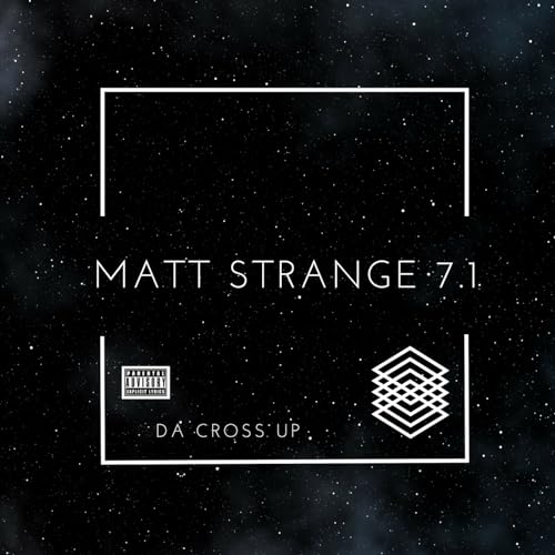 Play DA CROSS UP by MaTT STRANGE 7.1 on Amazon Music