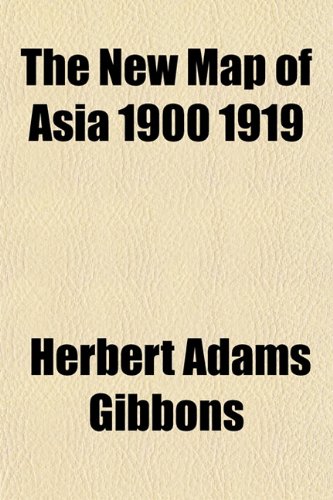 The New Map of Asia 1900 1919 : Amazon.in: Books