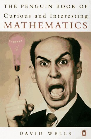 The Penguin Book of Curious and Interesting Mathematics: Wells, David ...