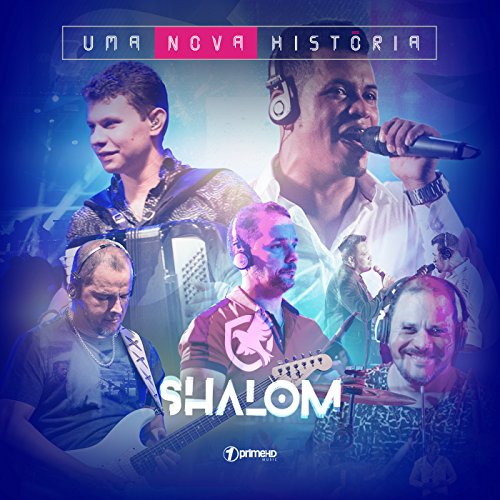 Play Uma Nova História (Ao Vivo) by Banda Shalom on Amazon Music