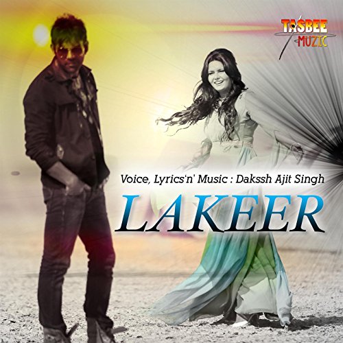 Play Lakeer | Dakssh Ajit Singh by Dakssh Ajit Singh on Amazon Music