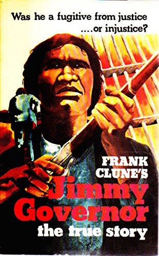 Jimmy Governor: The True Story: 9780207136740: Amazon.com: Books