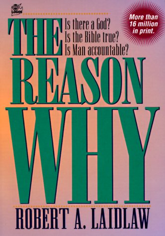 The Reason Why: Laidlaw, Robert A.: 9780882706498: Amazon.com: Books