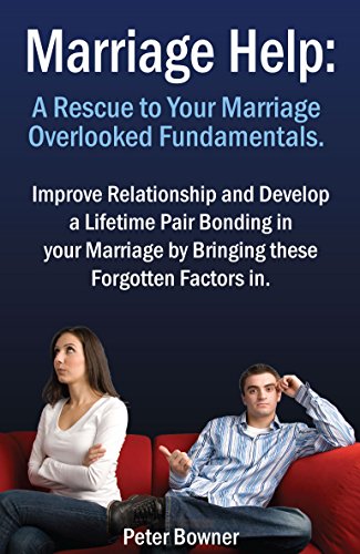 Marriage Help: A Rescue to Your Marriage – Overlooked Fundamentals ...