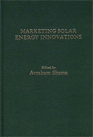 Amazon.co.jp: Marketing Solar Energy Innovations (Praeger Studies in ...