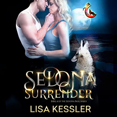 Amazon.com: Sedona Surrender: Sedona Pack, Book 4 (Audible Audio Edition): Lisa Kessler, Liam ...