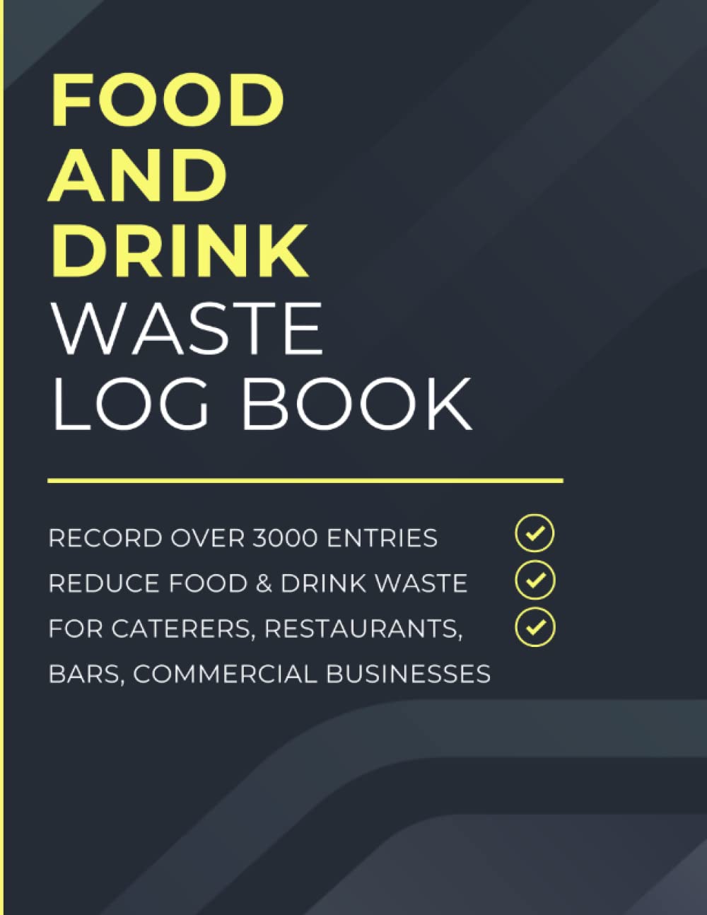 Food and Drink Waste Log Book: Food and Drink Wastage | Monitor The ...