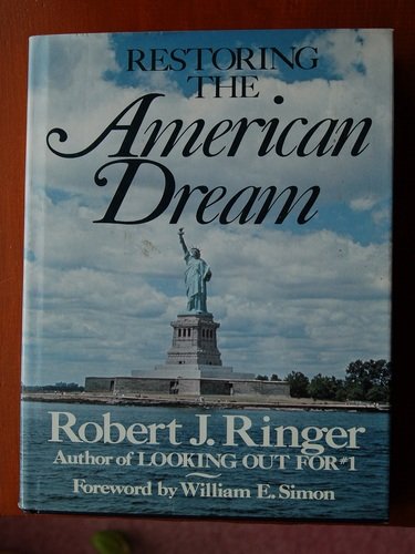 Restoring the American dream: Ringer, Robert J: 9780068596028: Amazon ...