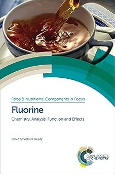 Fluorine: Chemistry, Analysis, Function and Effects (Food and ...