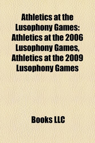 Athletics at the Lusophony Games: Athlet : Llc, Books: Amazon.es: Libros