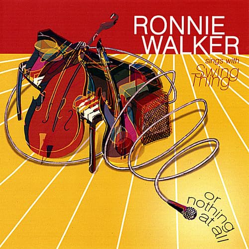 Ronnie Walker, Ronnie Walker & Swingthing - All or Nothing at All ...