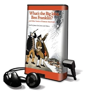 What's the Big Idea, Ben Franklin? and Other Stories of Famous ...