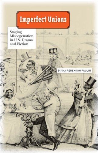 Amazon.com: Imperfect Unions: Staging Miscegenation in U.S. Drama and ...