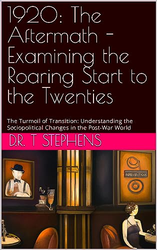 Amazon.com: 1920: The Aftermath - Examining the Roaring Start to the ...