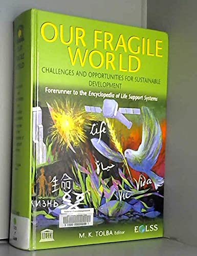 Our Fragile World: Challenges and Oppor: unknown author: 9780953494446 ...