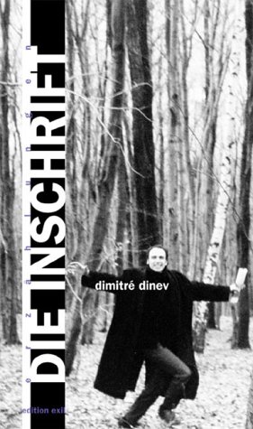 die inschrift : Dinev, Dimitré: Amazon.de: Bücher