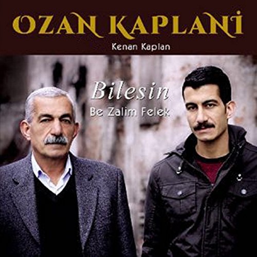 Amazon MusicでOzan Kaplani feat. Kenan KaplanのBilesin / Be Zalim Felekを再生する