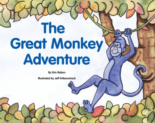 The Great Monkey Adventure: Erin Rabon, Jeff Kriberscheck ...