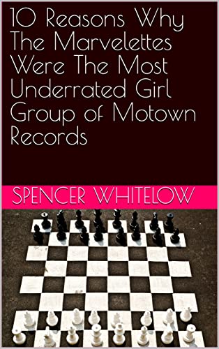 10 Reasons Why The Marvelettes Were The Most Underrated Girl - Want It All