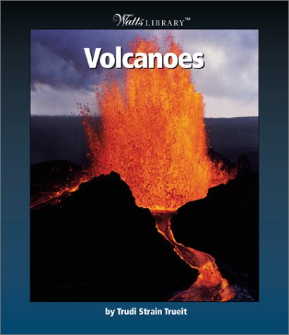 Volcanoes (Watts Library): Trueit, Trudi Strain: 9780531162446: Amazon ...