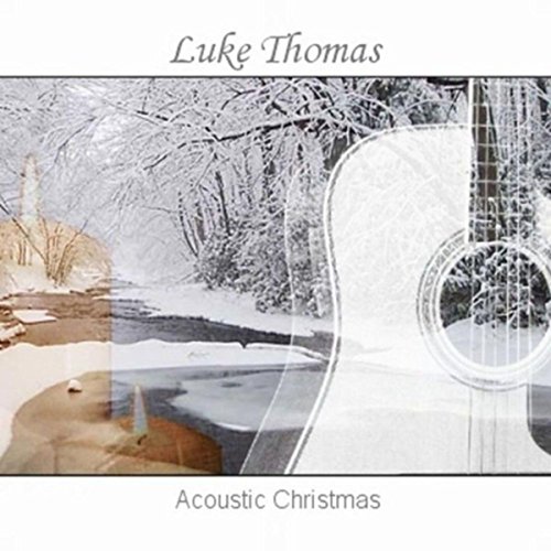 Amazon.com: Acoustic Christmas [Explicit] : Luke Thomas: Digital Music