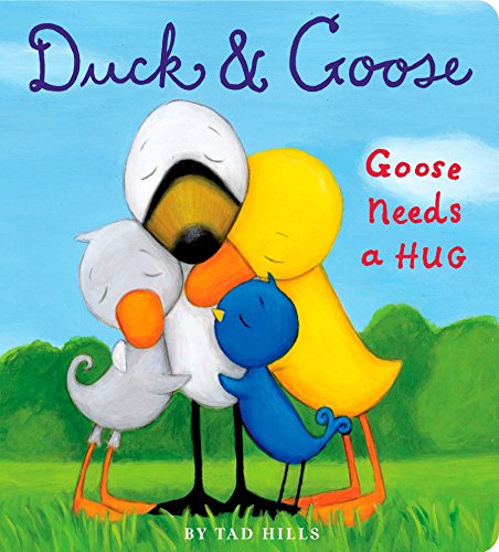 Duck & Goose, Goose Needs a Hug: Hills, Tad, Hills, Tad: 9780307982933 ...