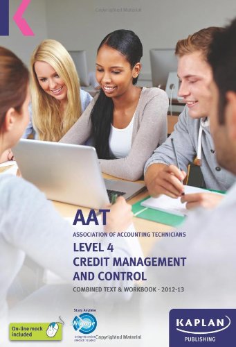 Credit Management and Control - Combined Text and Workbook: Level 4 ...
