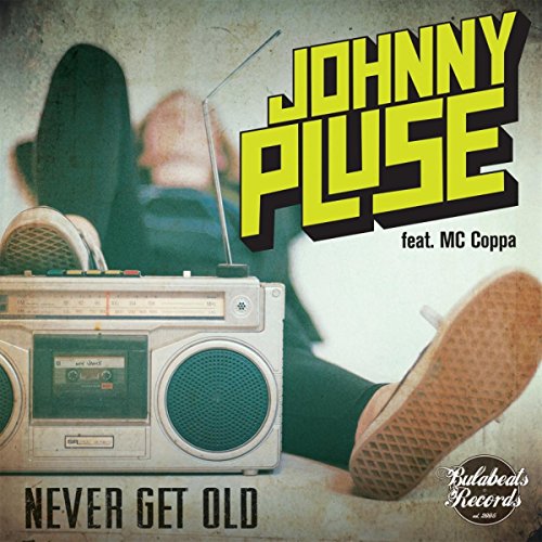 Amazon.co.jp: Never Get Old : Johnny Pluse: Digital Music