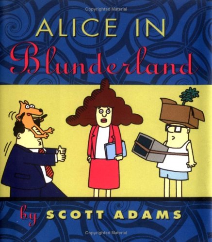Alice In Blunderland (Dilbert Book): Scott Adams: 9780836274790: Amazon ...