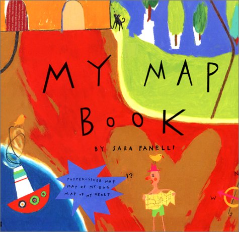 My Map Book: Fanelli, Sara, Fanelli, Sara: 9780060264567: Amazon.com: Books