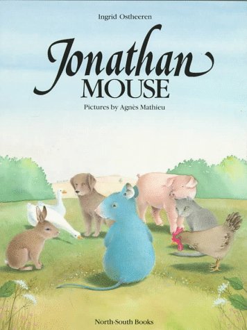 Jonathan Mouse: Ostheeren, Ingrid, Mathieu, Agnes, Lanning, Rosemary ...