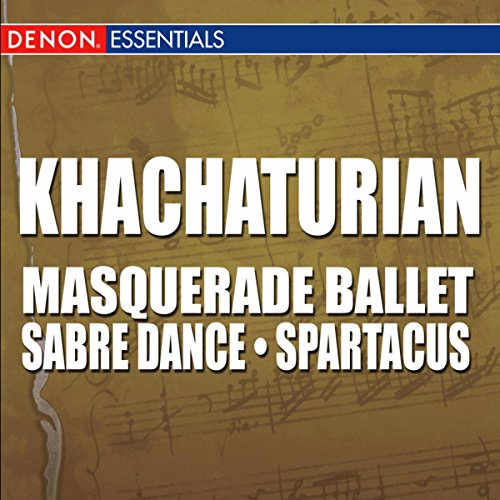 Amazon MusicでVARIOUS ARTISTSのKhachaturian: Masquerade Ballet - Sabre ...