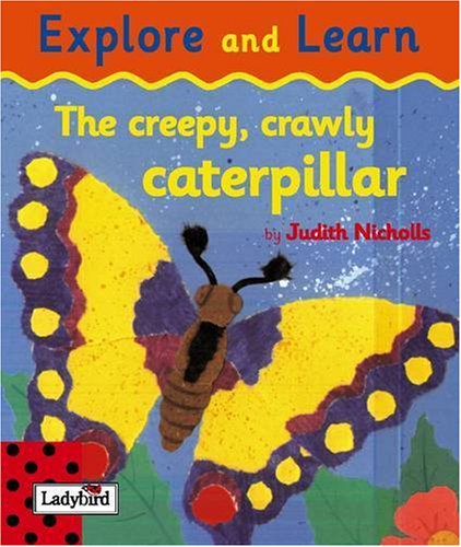 Explore And Learn: The Creepy Crawly Caterpillar (Explore & Learn ...