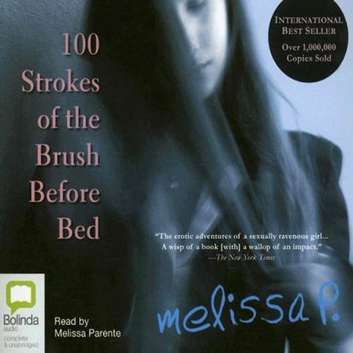 Amazon.com: 100 Strokes of the Brush Before Bed (Audible Audio Edition): Melissa P., Melissa ...