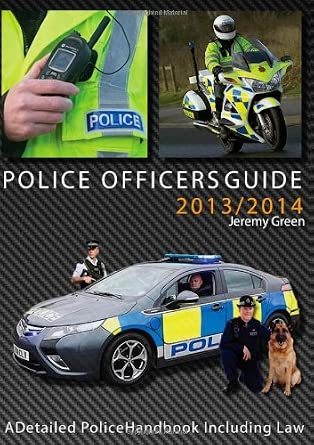 Police Officers Guide 2013/2014: A Handbook for Police Officers of ...