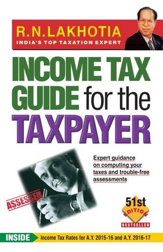 Buy Income Tax Guide for the Taxpayer: (FY 2015-16) Book Online at Low ...