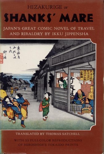 Hizakurige or Shanks' Mare: Japan's Great Comic Novel of Travel and ...