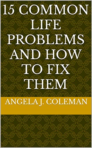 Amazon.com: 15 common life problems and how to fix them eBook : Coleman ...