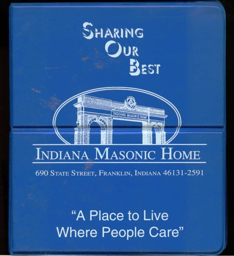 Indiana Masonic Home (I.M.H Cookbook): Sharing Our Best;: Indiana ...