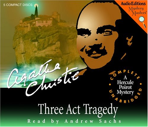 Three Act Tragedy: A Hercule Poirot Mystery (Mystery Masters): Christie, Agatha, Sachs, Andrew ...