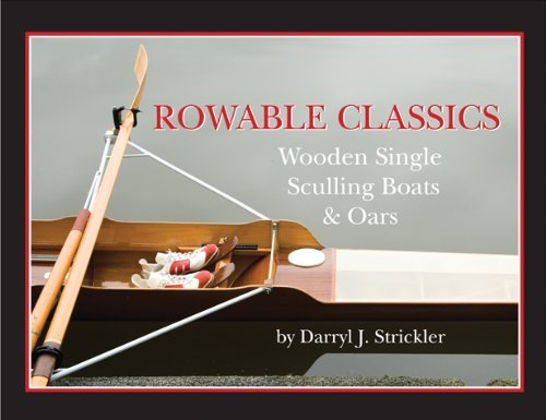 Rowable Classics: Wooden Single Sculling Boats and Oars [Hardcover ...